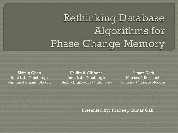 PPT - Rethinking Database Algorithms for Phase Change Memory PowerPoint Presentation - ID:2563764