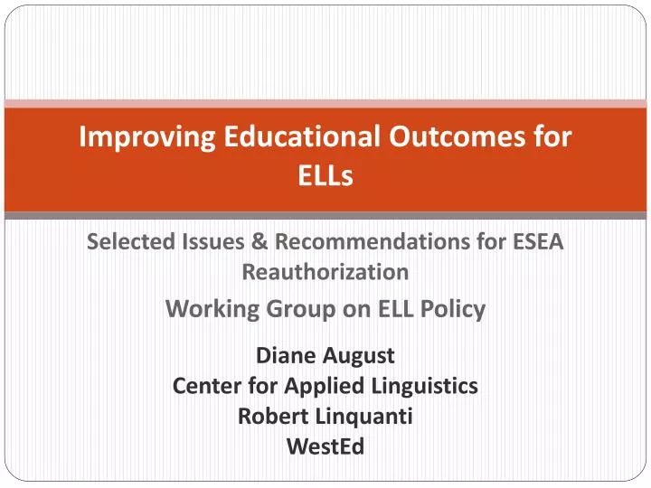 PPT - Improving Educational Outcomes for ELLs PowerPoint Presentation ...