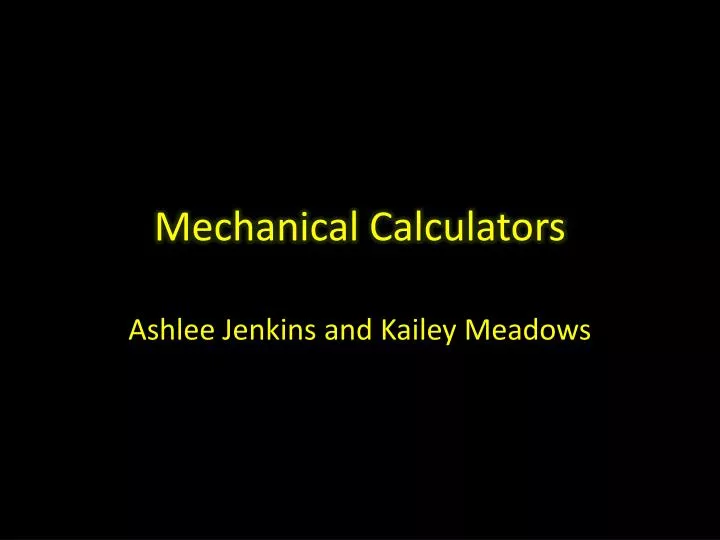 PPT - Mechanical Calculators PowerPoint Presentation, free download ...