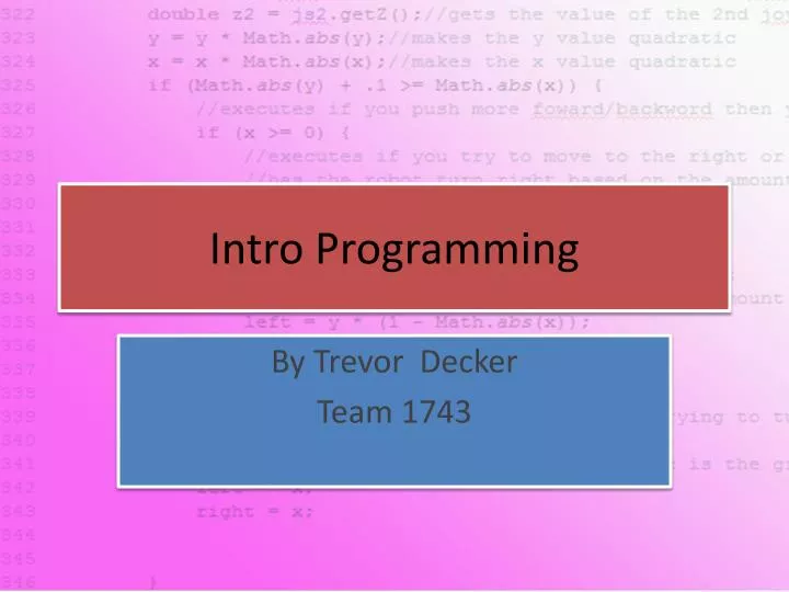 PPT - Intro Programming PowerPoint Presentation, free download - ID:2564081 PPT - Intro Programming PowerPoint Presentation, free download - ID:2564081