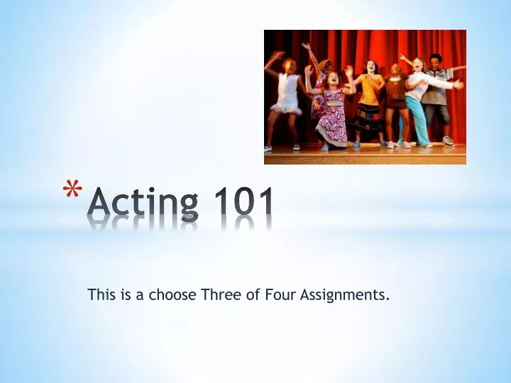 PPT - Acting 101 PowerPoint Presentation, free download - ID:2564161