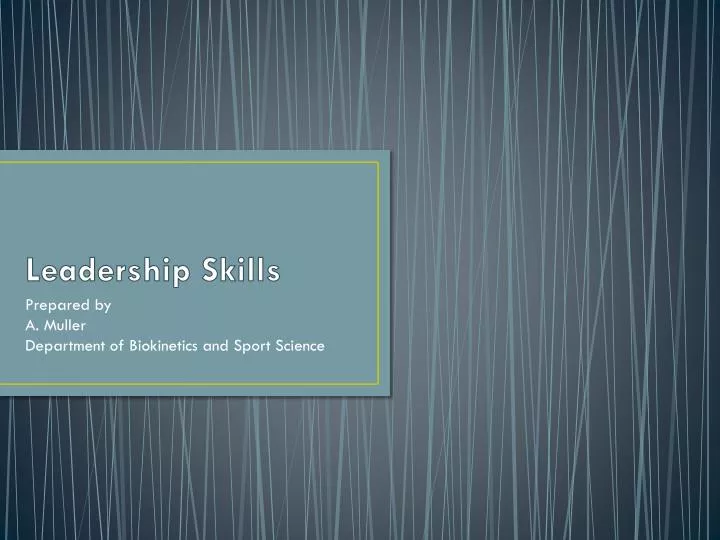 PPT - Leadership Skills PowerPoint Presentation, free download - ID:2564539