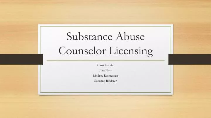 PPT - Substance Abuse Counselor Licensing PowerPoint Presentation, free ...