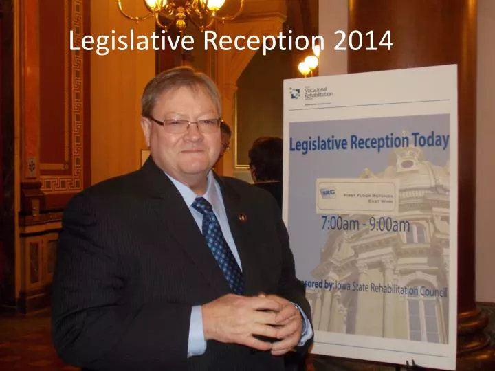 PPT - Legislative Reception 2014 PowerPoint Presentation, free download ...