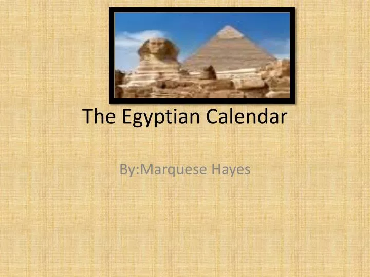 PPT - The Egyptian Calendar PowerPoint Presentation, free download - ID ...