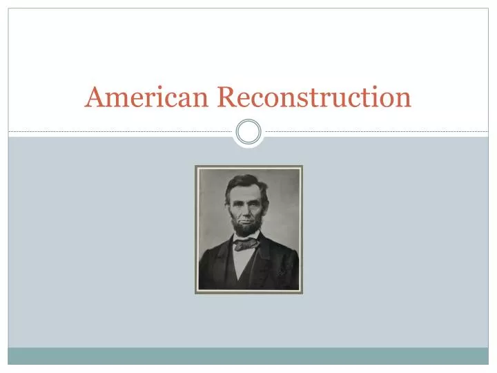 PPT - American Reconstruction PowerPoint Presentation, free download ...