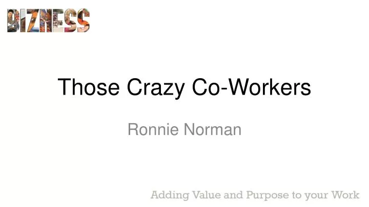 PPT - Those Crazy Co-Workers PowerPoint Presentation, free download ...