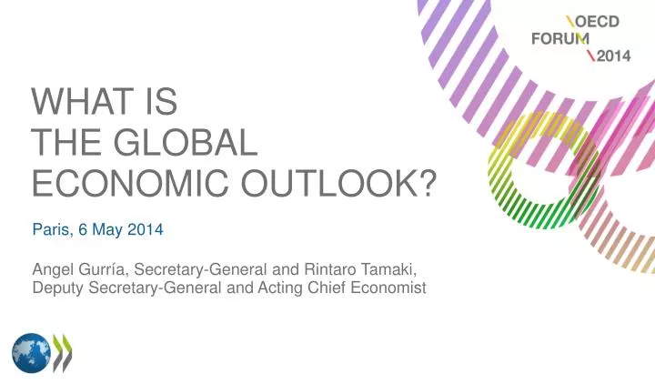 PPT - What is the global economic outlook ? PowerPoint Presentation ...