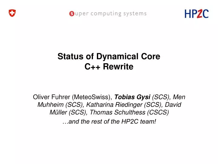 PPT - Status of Dynamical Core C++ Rewrite PowerPoint Presentation ...