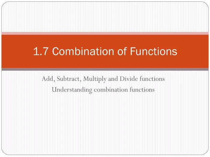 PPT - 1.7 Combination of Functions PowerPoint Presentation, free ...