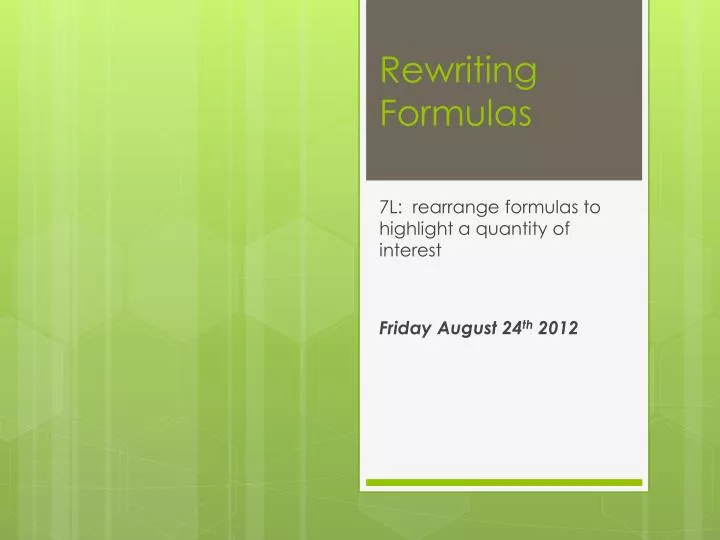 PPT - Rewriting Formulas PowerPoint Presentation, free download - ID ...