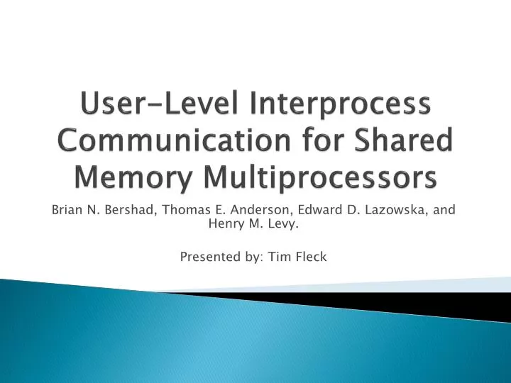 PPT - User-Level Interprocess Communication for Shared Memory ... PPT - User-Level Interprocess Communication for Shared Memory ...