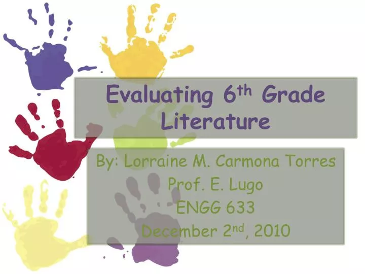 PPT - Evaluating 6 th Grade Literature PowerPoint Presentation, free ...