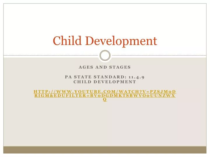 PPT - Child Development PowerPoint Presentation, free download - ID:2568043