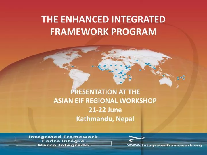 PPT - THE ENHANCED INTEGRATED FRAMEWORK PROGRAM PowerPoint Presentation ...
