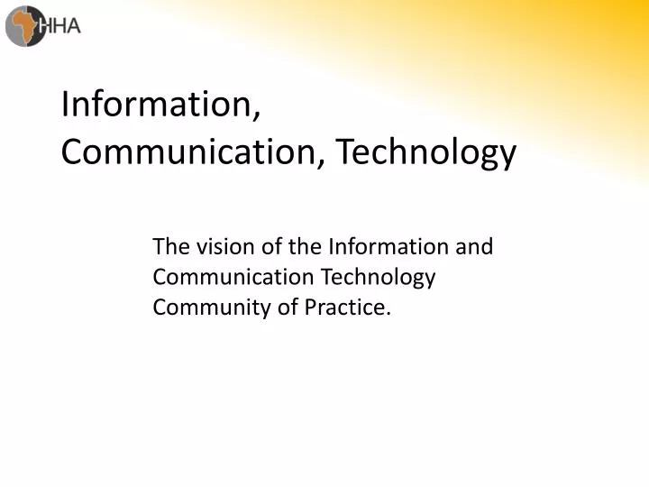 PPT - Information, Communication, Technology PowerPoint Presentation ...