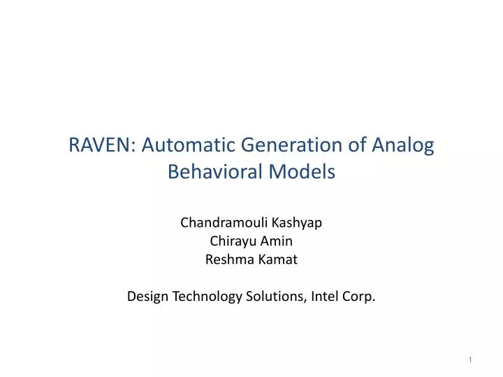 PPT - RAVEN: Automatic Generation of Analog Behavioral Models PowerPoint Presentation - ID:2569759
