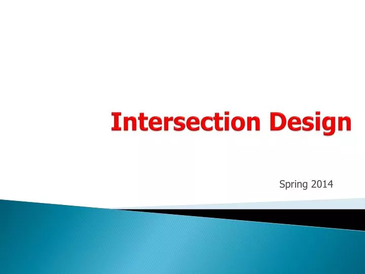 PPT - Intersection Design PowerPoint Presentation, free download - ID ...