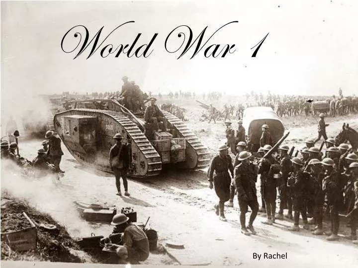 PPT - World War 1 PowerPoint Presentation, free download - ID:2570251