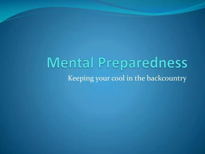 PPT - Mental Preparedness PowerPoint Presentation, free download - ID ...