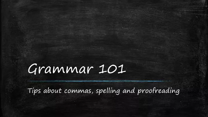 PPT - Grammar 101 PowerPoint Presentation, free download - ID:2571567