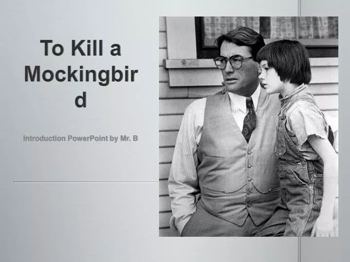 Ppt To Kill A Mockingbird Powerpoint Presentation Free Download Id