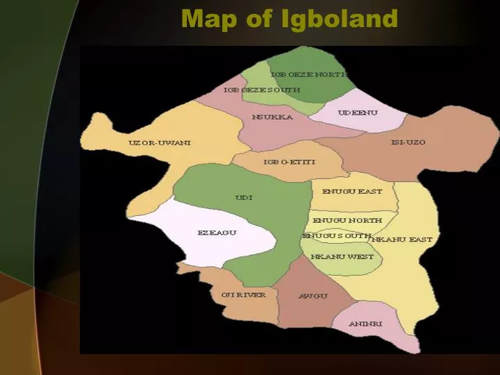 PPT - Map of Igboland PowerPoint Presentation, free download - ID:2571857