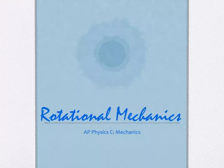 PPT - Rotational Mechanics PowerPoint Presentation, free download - ID ...