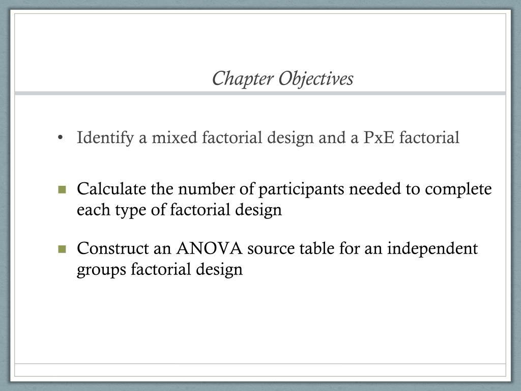 PPT - Chapter 8. Experimental Design II: Factorial Designs PowerPoint ... PPT - Chapter 8. Experimental Design II: Factorial Designs PowerPoint ...