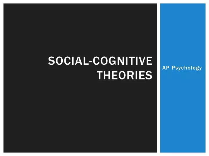 PPT - Social-Cognitive Theories PowerPoint Presentation, free download ...