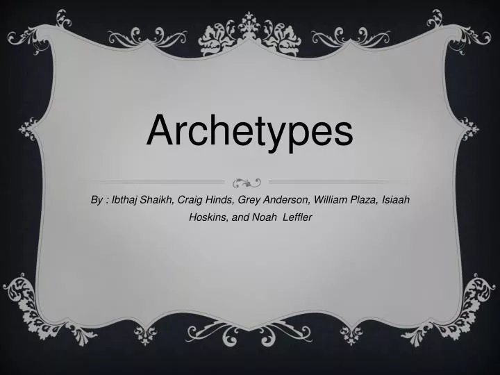 PPT - Archetypes PowerPoint Presentation, free download - ID:2572751