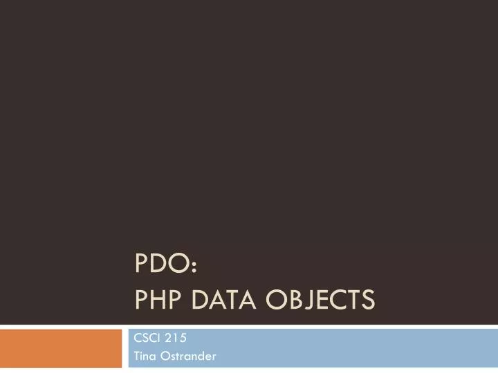 PPT - PDO: PHP Data Objects PowerPoint Presentation, free download - ID:2572933