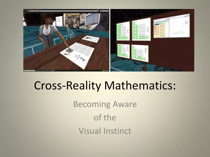 PPT - Cross-Reality Mathematics: PowerPoint Presentation, free download ...