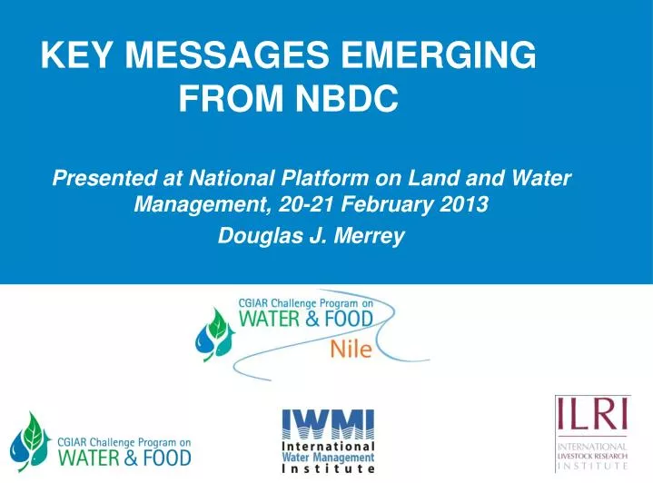 PPT - KEY MESSAGES EMERGING FROM NBDC PowerPoint Presentation, free ...