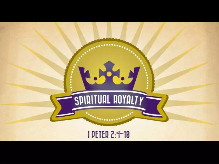 PPT - Spiritual Royalty PowerPoint Presentation, free download - ID:2573279