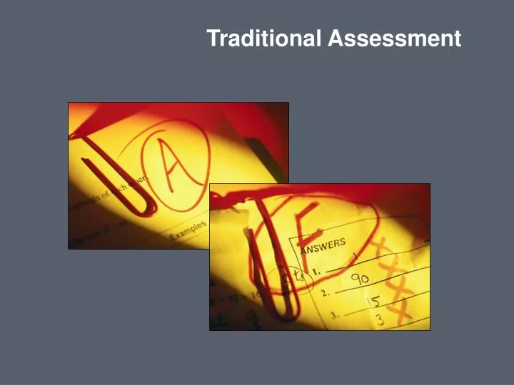 PPT - Traditional Assessment PowerPoint Presentation, free download ...