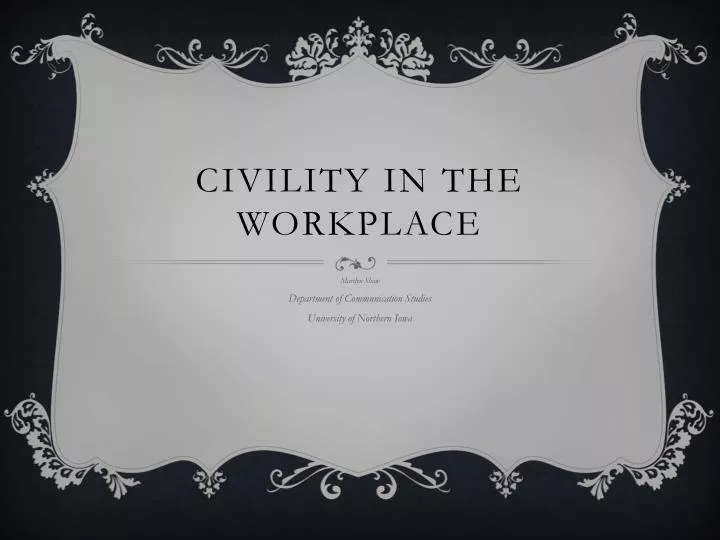 PPT - Civility in the Workplace PowerPoint Presentation, free download ...