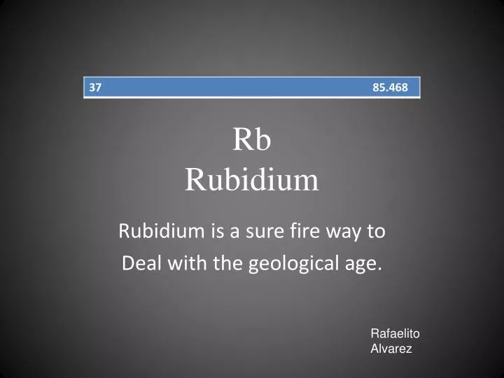 PPT - Rb Rubidium PowerPoint Presentation, free download - ID:2573594