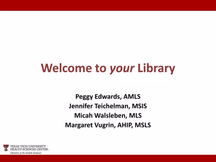 PPT - Welcome to your Library PowerPoint Presentation, free download ...
