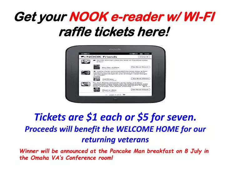PPT - Get your NOOK e-reader w/ WI-FI raffle tickets here! PowerPoint ...