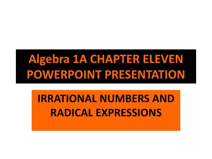 PPT - Algebra 1A CHAPTER ELEVEN POWERPOINT PRESENTATION PowerPoint ...