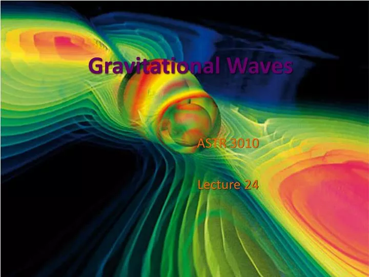 PPT - Gravitational Waves PowerPoint Presentation, free download - ID ...