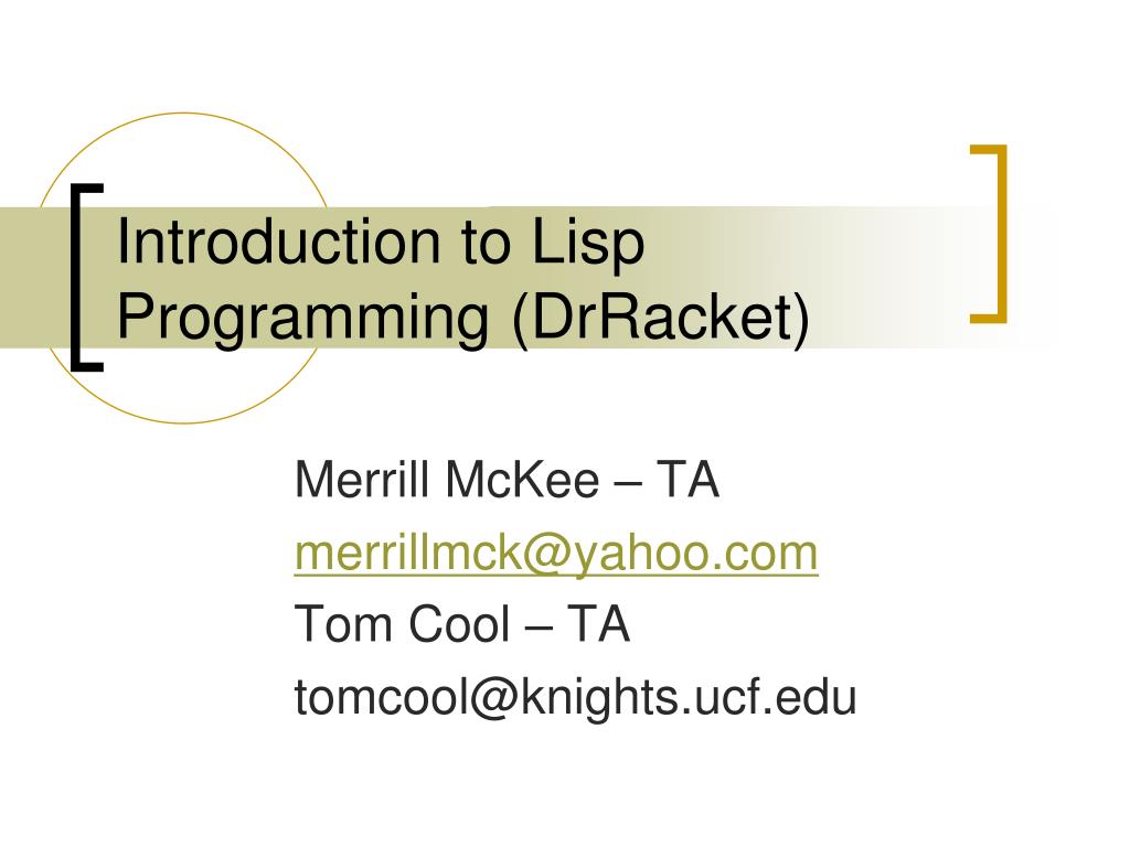 Ppt Introduction To Lisp Programming Drracket Powerpoint Presentation Id2574890