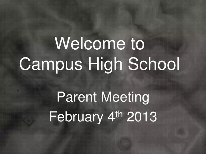 PPT - Welcome to Campus High School PowerPoint Presentation, free ...