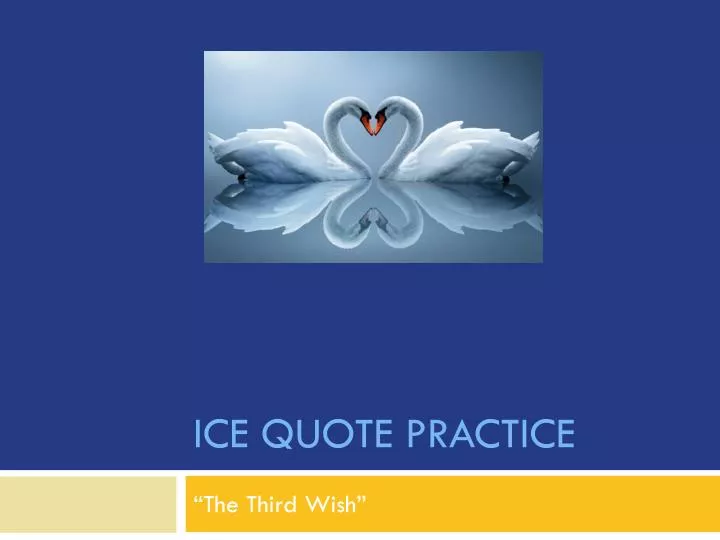 PPT - ICE Quote Practice PowerPoint Presentation, free download - ID ...