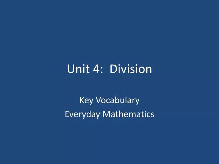 PPT - Unit 4: Division PowerPoint Presentation, free download - ID:2575880