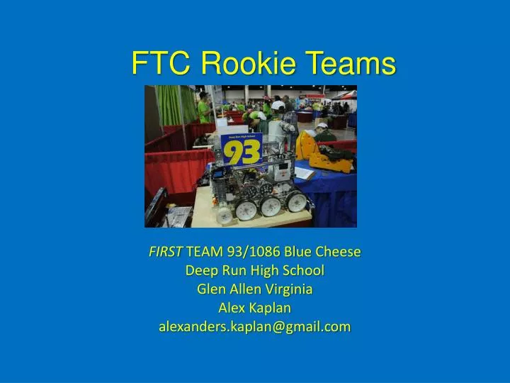 PPT - FTC Rookie Teams PowerPoint Presentation, free download - ID:2576259