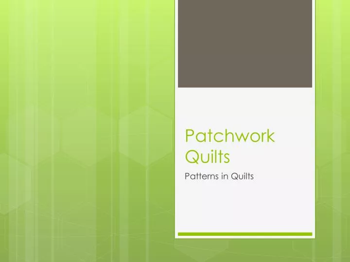 PPT - Patchwork Quilts PowerPoint Presentation, free download - ID:2576534