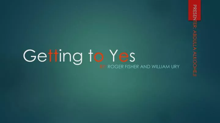 PPT - Ge tt ing t o Y e s PowerPoint Presentation, free download - ID ...