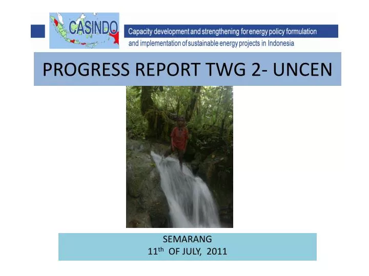 PPT - PROGRESS REPORT TWG 2- UNCEN PowerPoint Presentation, free ...